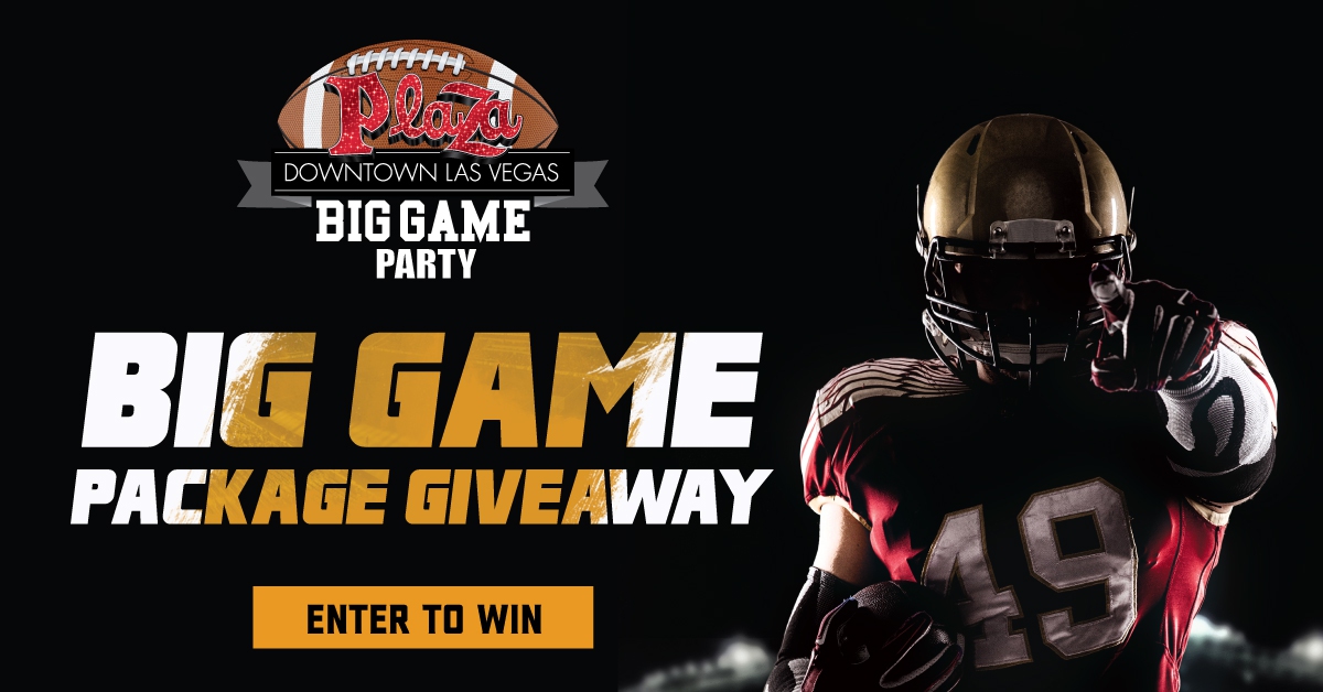 Enter to win the Big Game Package at Plaza Hotel & Casino - Las Vegas ...